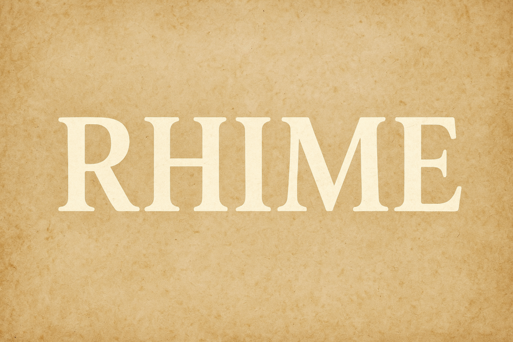 Rhime: Meaning, Uses, and Real-World Insights